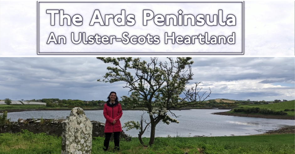 New 360° Video Series Explores the Ards Peninsula: An Ulster-Scots ...