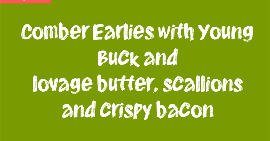 Comber Earlies with Young Buck, butter, scallions and crispy bacon ...