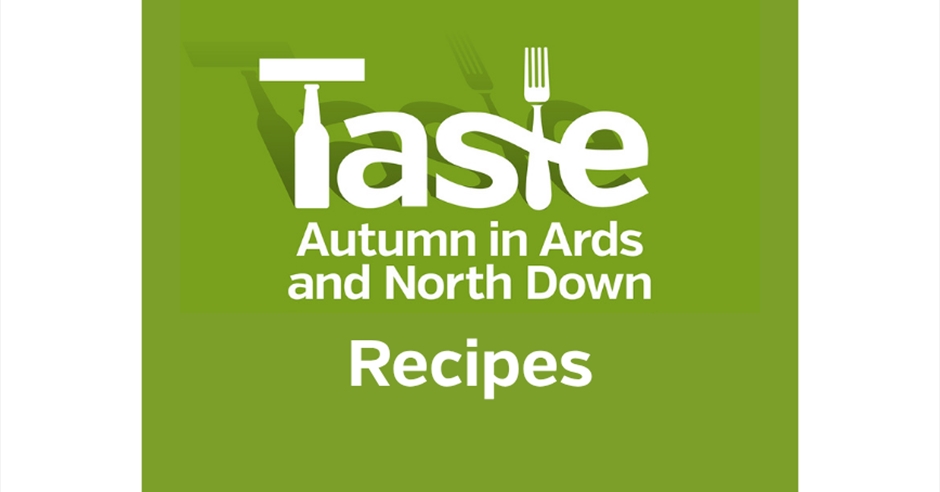 Taste Autumn Recipes - Ards & North Down