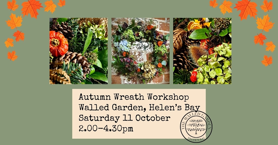 Autumn Wreath Workshop in the Walled Garden - Workshop in Helen's Bay ...